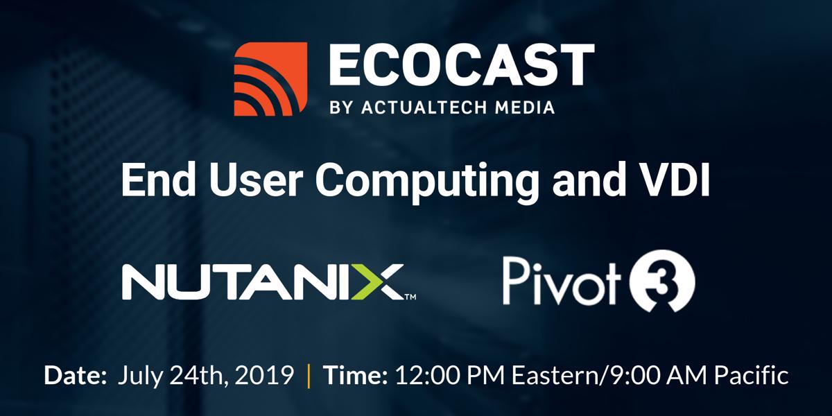 Webinar: End User Computing and VDI EcoCast