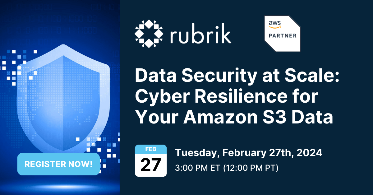 Webinar: Data Security at Scale: Cyber Resilience for Your Amazon S3 D...